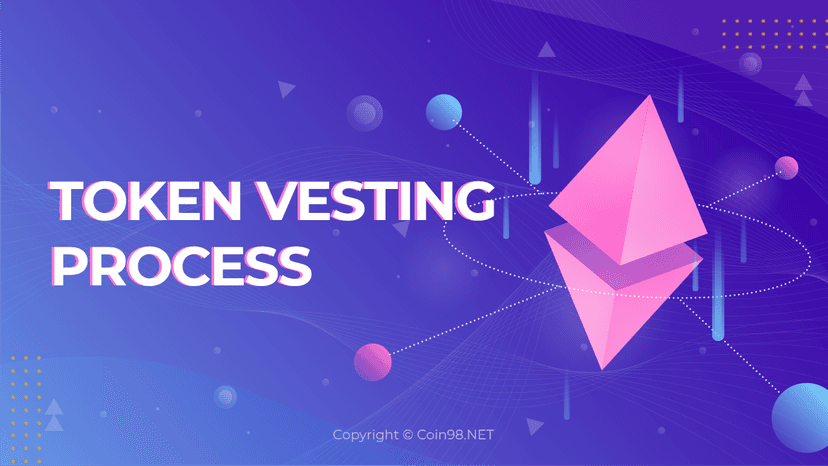 Token Vesting Process - Tại sao đây là một giải pháp tuyệt vời?